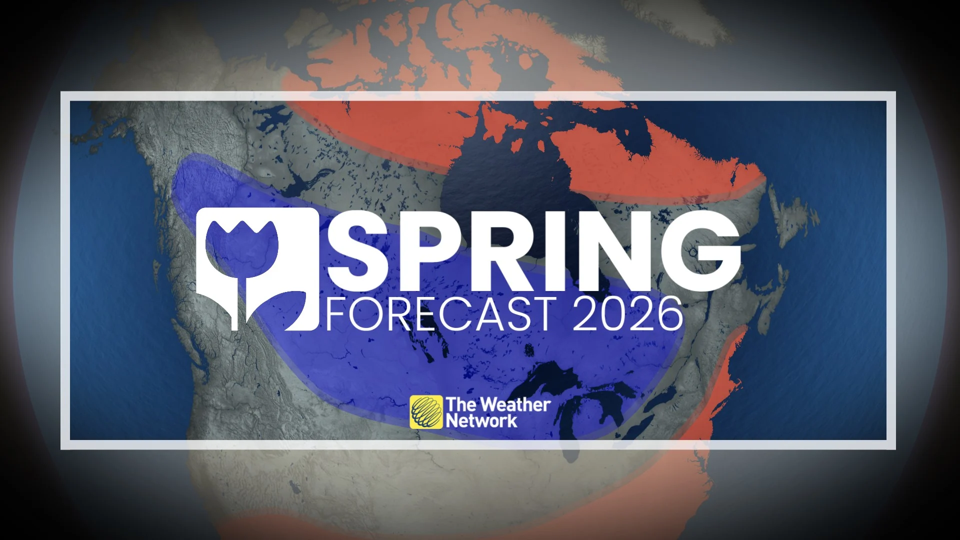 Canada's 2026 Spring Forecast - The Weather Network